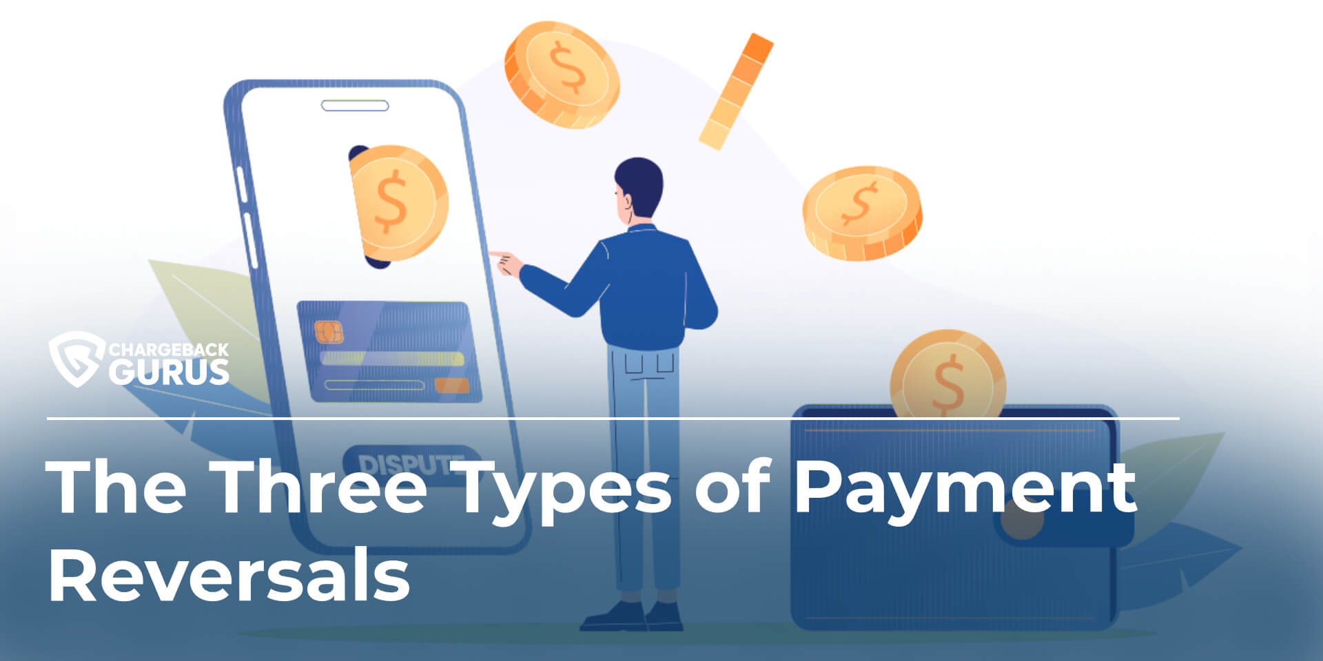 The Three Types of Payment Reversals